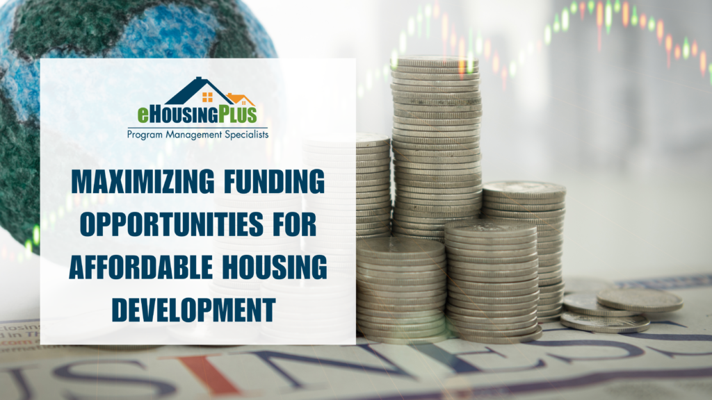 Maximizing Funding Opportunities for Affordable Housing Development